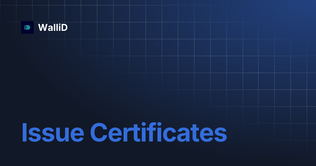 Issue Certificates | WalliD